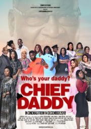 Chief Daddy | Nollywood Reinvented